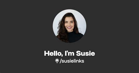 Hello Im Susie Linktree