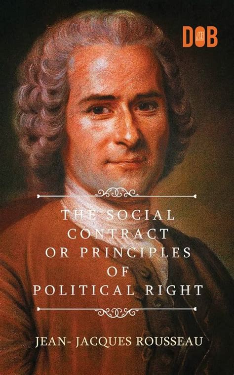 Rousseau Social Contract The Social Contract By Jean Jacques Rousseau