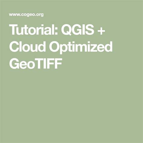 Tutorial QGIS Cloud Optimized GeoTIFF Tutorial Optimization Clouds