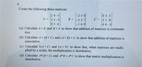 Solved Create the following three matrices: | Chegg.com