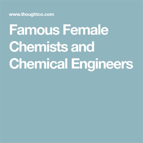 Famous Female Chemists And Chemical Engineers Chemist Engineering Chemical Engineering
