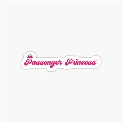 Passenger Princess Sticker For Sale By Maddie Webster Redbubble