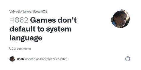 Games Dont Default To System Language · Issue 862 · Valvesoftware Steamos · Github
