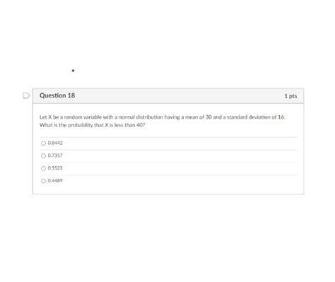 Solved Question 18 1 Pts Let X Be A Random Variable With A Chegg Com