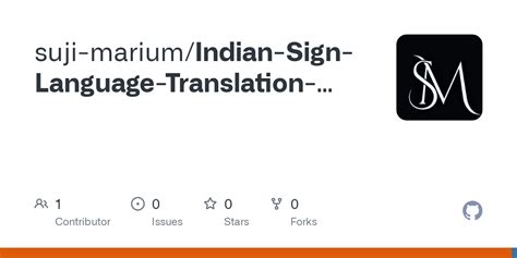 Github Suji Mariumindian Sign Language Translation System