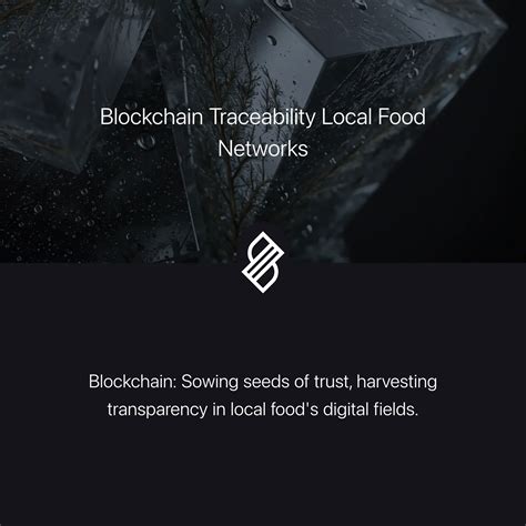Blockchain Traceability Local Food Networks → Scenario