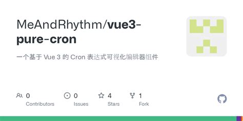 github meandrhythm vue3 pure cron 一个基于 vue 3 的 cron 表达式可视化编辑器组件
