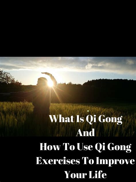 What Is Qi Gong Used For At Minh Boser Blog
