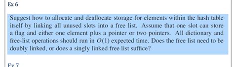 Solved Ex 6 Suggest How To Allocate And Deallocate Storage