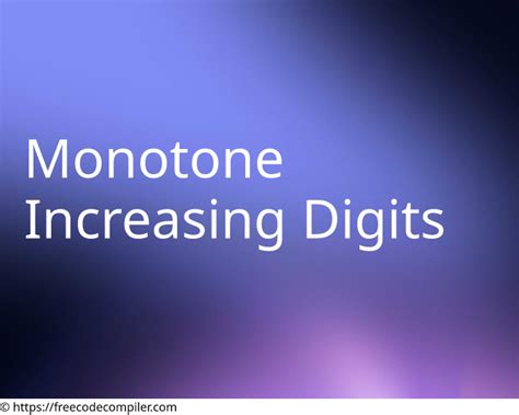 monotone increasing digits