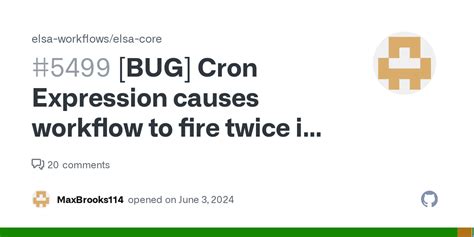 Bug Cron Expression Causes Workflow To Fire Twice In A Row · Issue