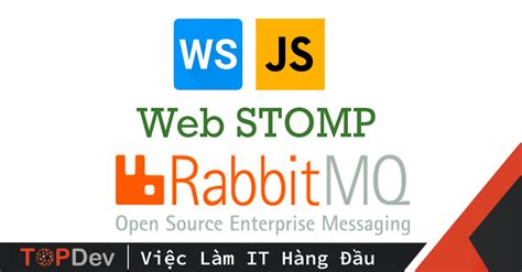 Kết Nối Rabbitmq Sử Dụng Web Stomp Plugin Topdev