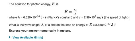 Solved The Equation For Photon Energy E Is Eλhc Where