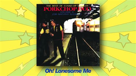 Porkchop Duo Oh Lonesome Me The Best Of Stand Up Comedy Vol 8