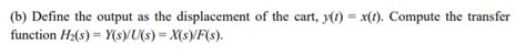 Solved Problem 2 Deriving Transfer Functions From Odes The