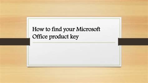 PPT 2 Proven Ways To Find Microsoft Office Product Key PowerPoint Presentation ID 9870944