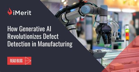 Defectdetection Generativeai Manufacturing Imerit Technology