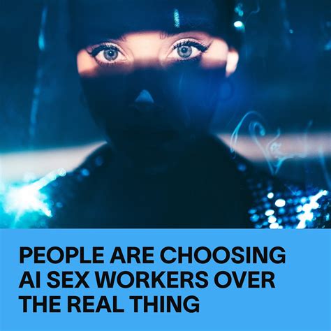 Vice Ai Generated Sex Workers Are Quickly Becoming Some Of The