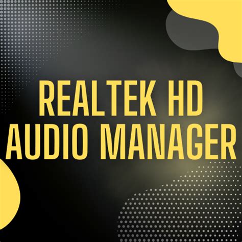 How To Enhance Sound Quality With Realtek HD Sound Supervisor