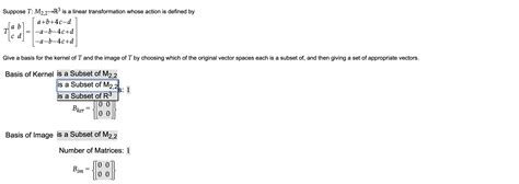 solved give a basis for the kernel of t and the image of t