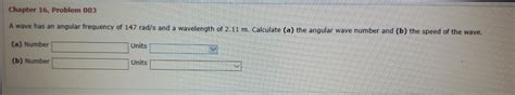Solved Chapter Problem A Wave Has An Angular Chegg