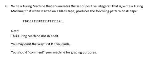 Solved 6 Write A Turing Machine That Enumerates The Set Of