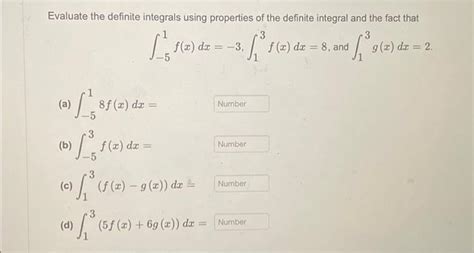 Solved Evaluate The Definite Integrals Using Properties Of Chegg