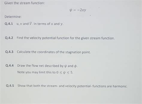 solved given the stream function ψ 2xydetermine q 4 1 u v