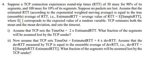 Solved Suppose A Tcp Connection Experiences Round Trip Times