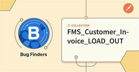 Fmscustomerinvoiceloadout Api Postman Api Network