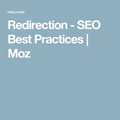 Redirection Seo Best Practices Moz Seo Seo Analytics Best Practice
