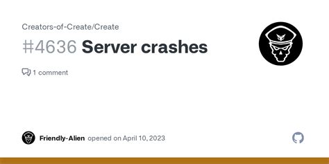 Server Crashes · Issue 4636 · Creators Of Createcreate · Github