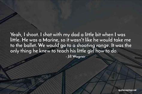 Top 15 Best Shooting Range Quotes And Sayings