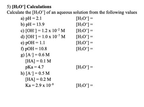 Solved 5) [H3O+] Calculations Calculate the [H3O+] of an | Chegg.com
