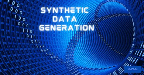 Synthetic Data Generation E Tech Global Trends