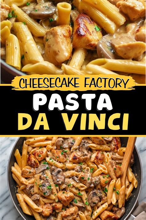 Cheesecake Factory Pasta Da Vinci Insanely Good