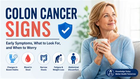 Colon Cancer Symptoms Early Warning Signs You Should Never Ignore