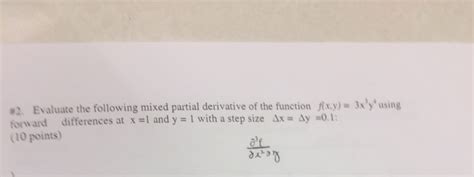 Solved 2 Evaluate The Following Mixed Partial Derivative