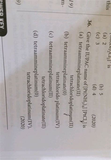 36 Give The IUPAC Name Of Pt NH3 4 PtCl4 Is Filo