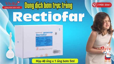 Dung dịch bơm trực tràng trị táo bón Rectiofar 5ml Hộp 40 ống VIVITA