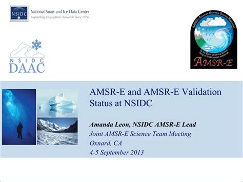 ppt amsr e and amsr e validation status at nsidc powerpoint