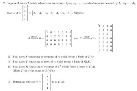 solved 2 suppose a is a 4×7 matrix whose rows are denoted