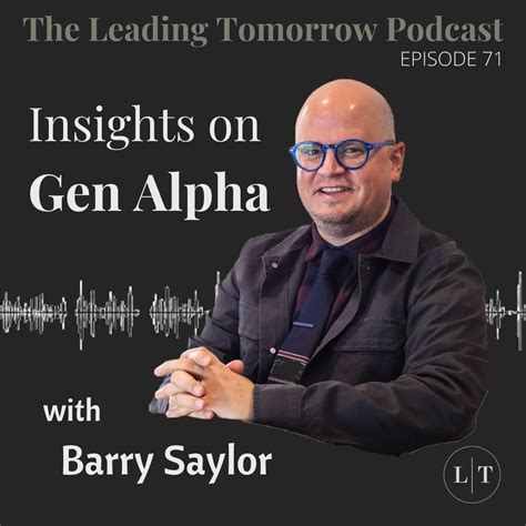 Podcast Drbarrysaylor Leading Tomorrow