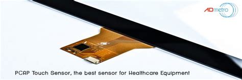 Pcap Touch Sensor The Best Sensor For Healthcare Equipment