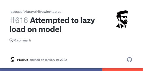 Attempted To Lazy Load On Model · Issue 616 · Rappasoftlaravel