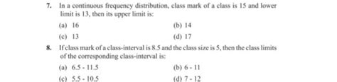 7 In A Continuous Frequency Distribution Class Mark Of A Class Is 15 An