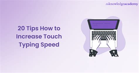 20 Tips How To Increase Touch Typing Speed Step By Step Guide