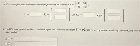 [answered] A Find The Eigenvalues And Corresponding Eigenvectors For Kunduz
