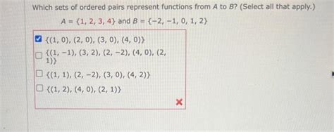 Solved Which Sets Of Ordered Pairs Represent Functions From