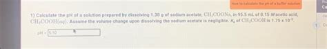 Solved How to calculate the pH of a buffer solution 1) | Chegg.com